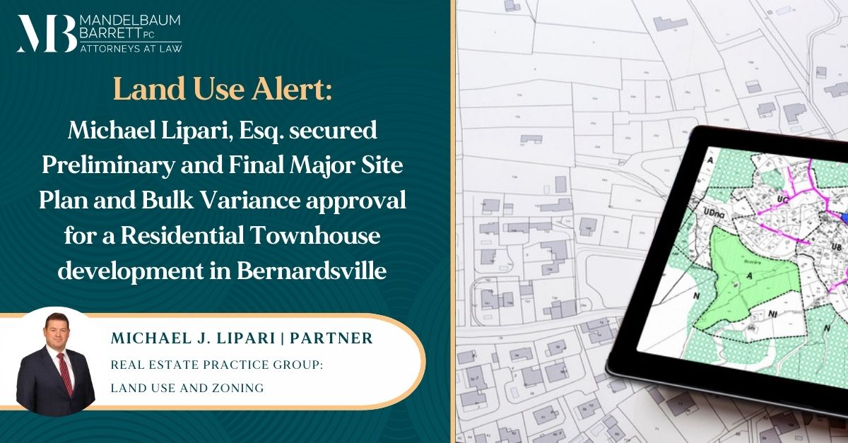 Land Use Alert: Michael Lipari, Esq. secured Preliminary and Final ...