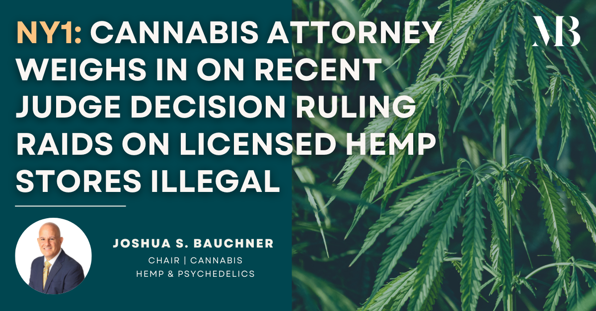 NY1: Cannabis Attorney Weighs In on Recent Judge Decision Ruling Raids ...
