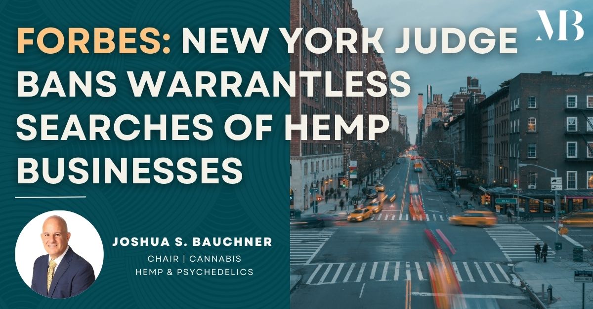 FORBES: New York Judge Bans Warrantless Searches of Hemp Businesses ...
