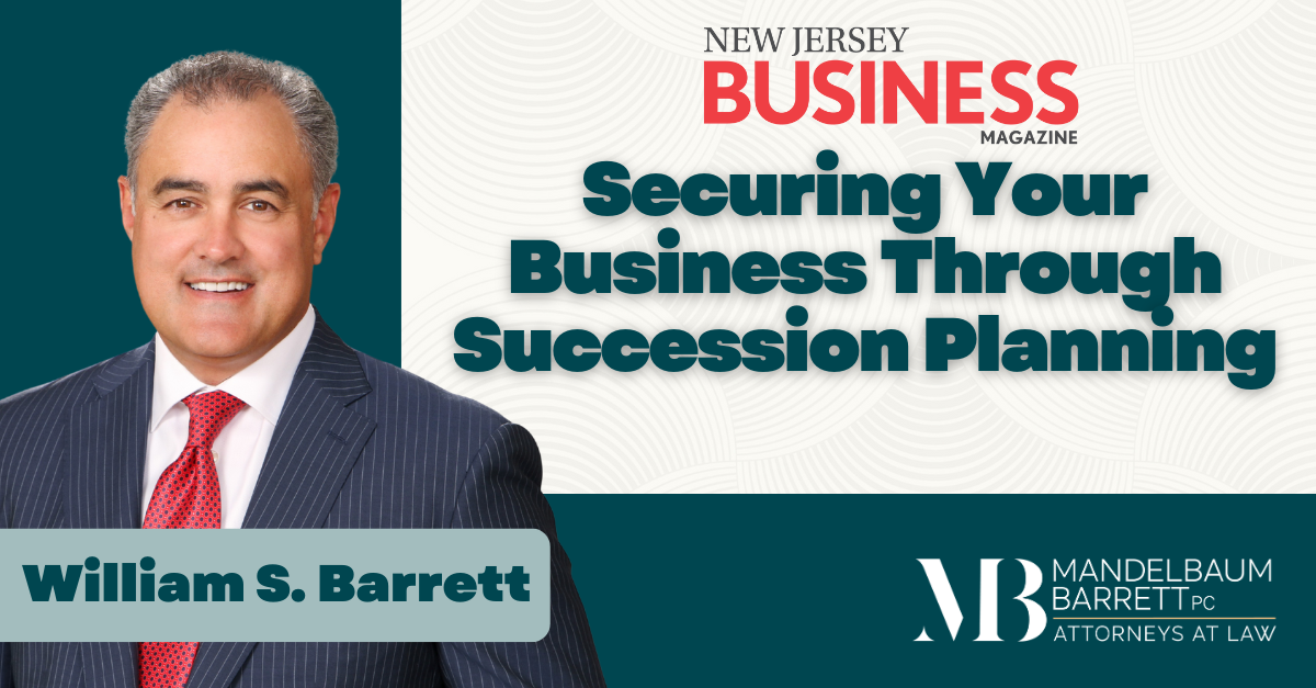 Bill Barrett Featured in New Jersey Business Magazine on the Importance ...