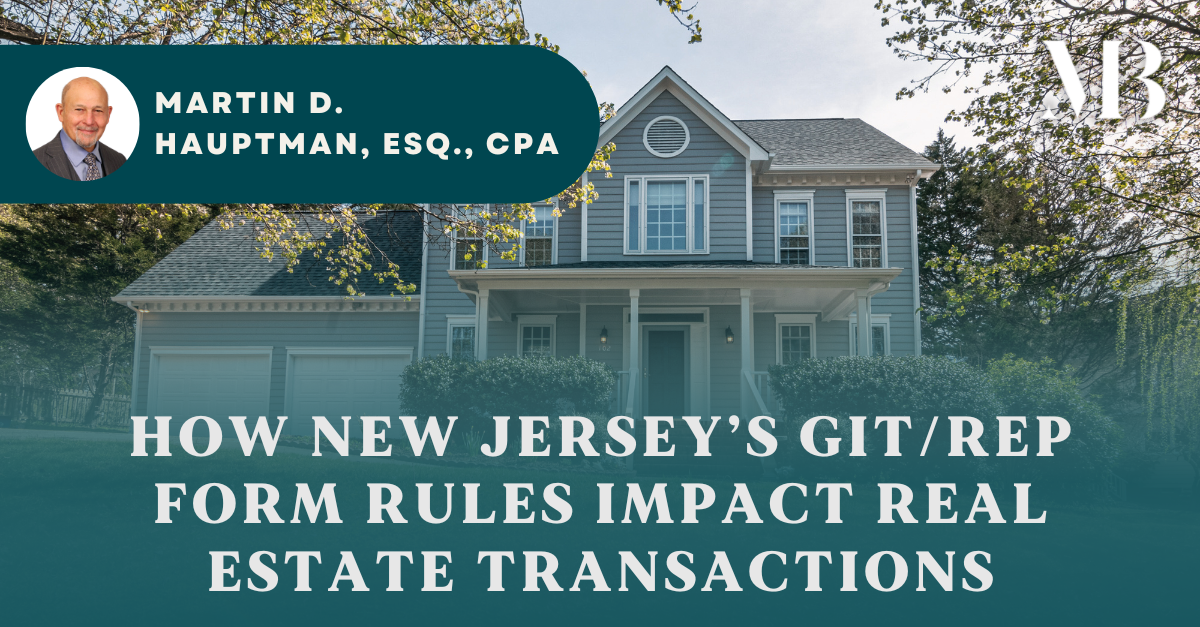 How New Jersey’s GIT/REP Form Rules Impact Real Estate Transactions ...