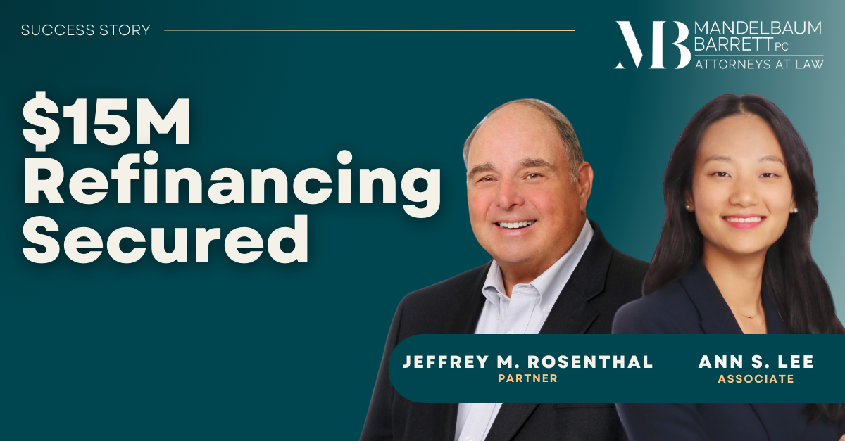Jeffrey M. Rosenthal and Ann S. Lee Successfully Represented a Lender ...
