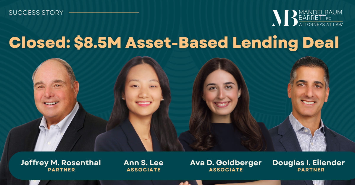 Firm Represents Borrower in $8.5M Asset-Based Lending Facility ...
